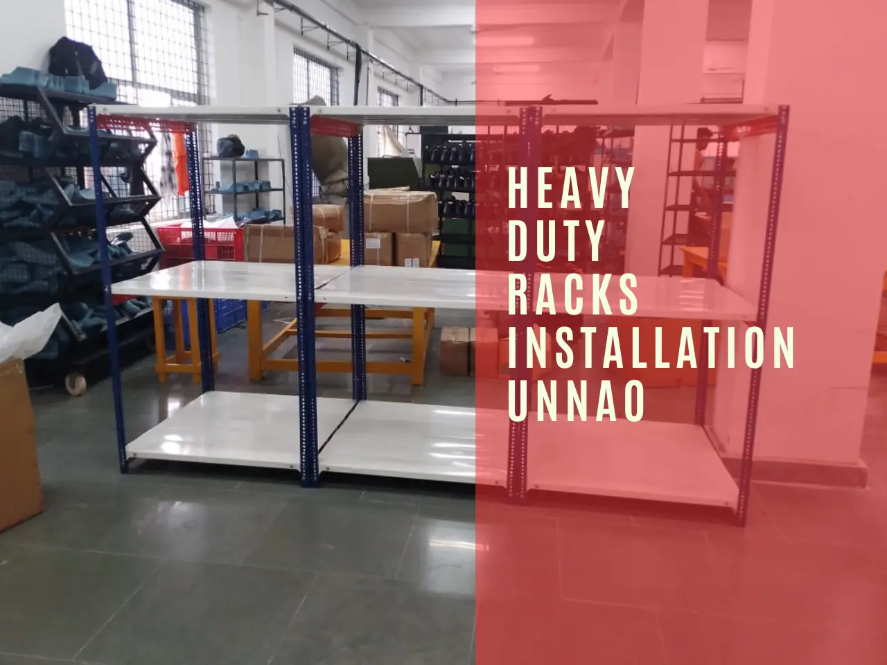 Heavy Duty and Slotted Angle Racks Installation Kanpur