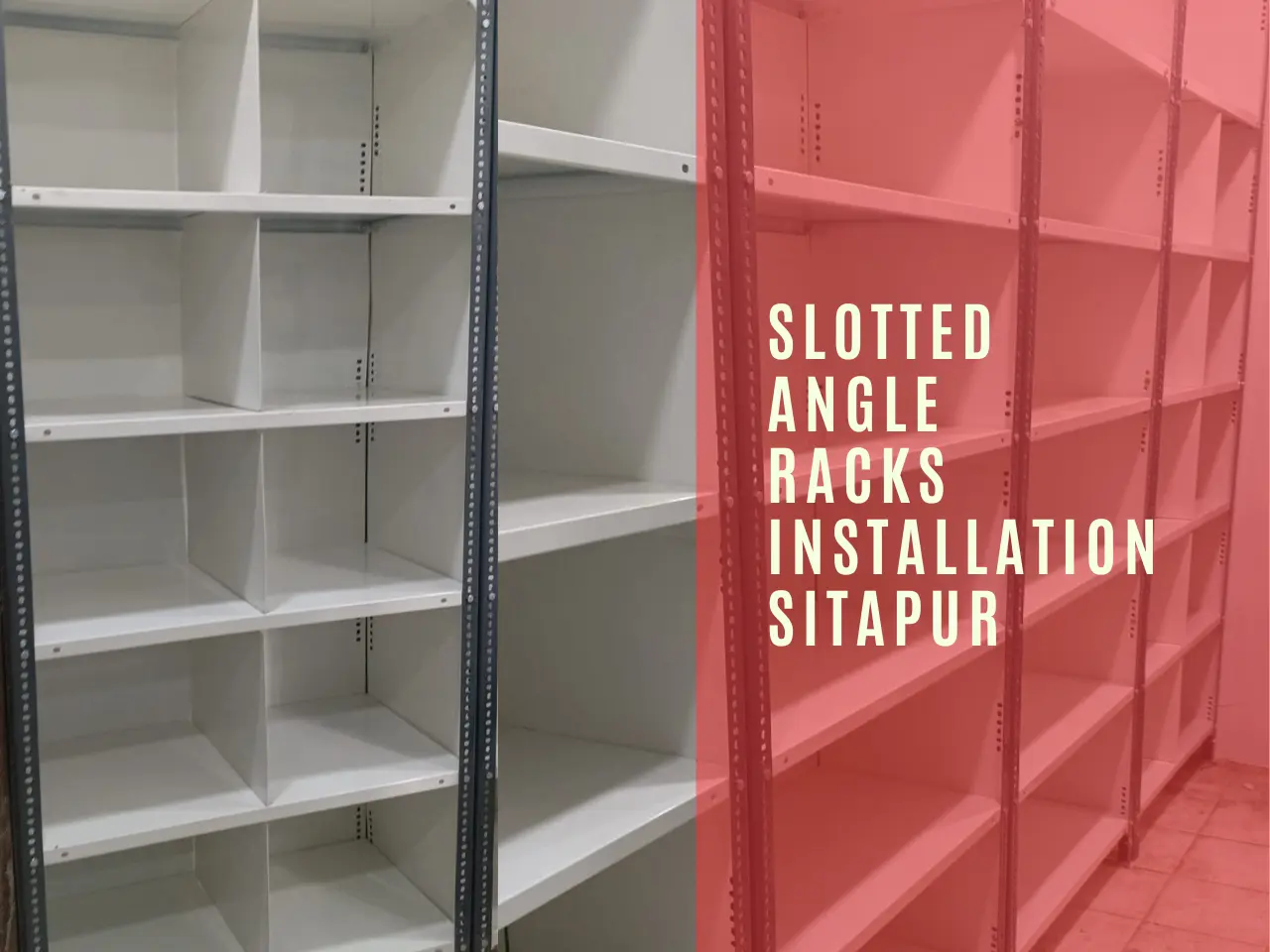 Best Slotted Angle Racks Installation in Lucknow