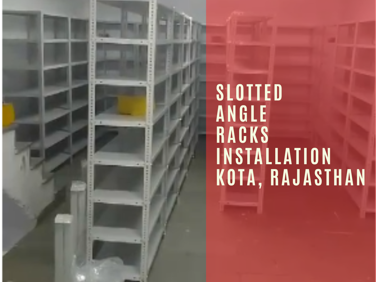 Sigma Racks | Slotted Angle Racks Installation in Kanpur