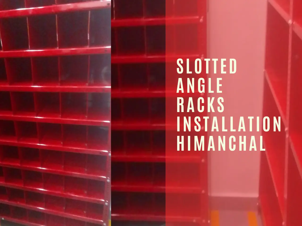 Sigma Racks | Slotted Angle Racks Installation in Kanpur